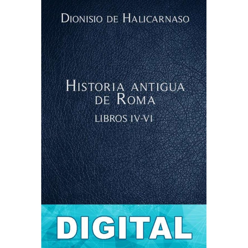 Historia antigua de Roma Libros IV-VI Libro PDF Epub o Mobi (Kindle)