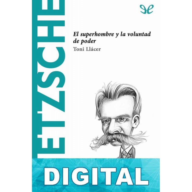 Nietzsche. El superhombre y la voluntad de poder Libro PDF Epub o Mobi ...